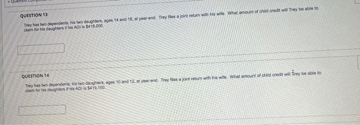 Solved QUESTION 13 Trey has two dependents, His two | Chegg.com