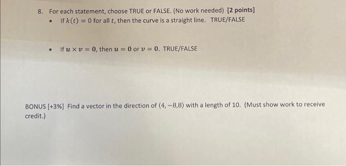 Solved 8. For each statement, choose TRUE or FALSE. (No work | Chegg.com