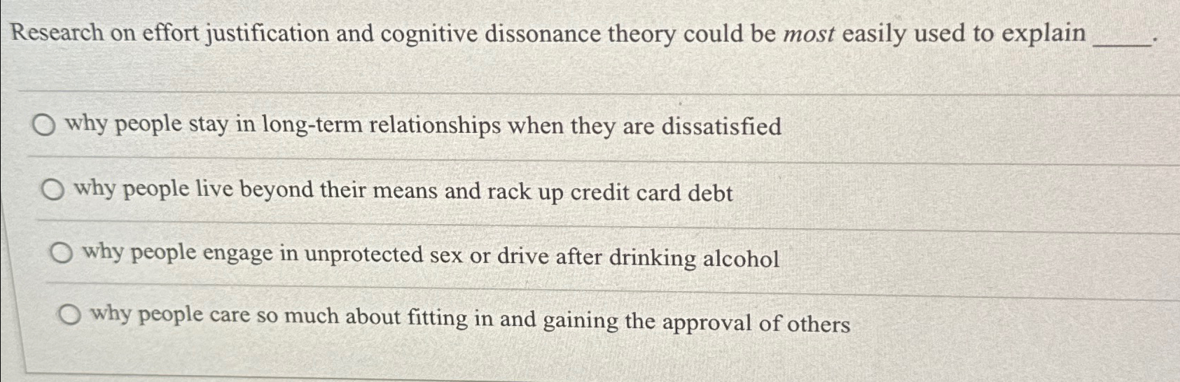 Solved Research on effort justification and cognitive | Chegg.com