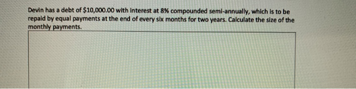 Solved What semi-annual payment must Aaron make into a fund | Chegg.com