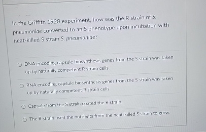 Solved In the Griffith 1928 ﻿experiment, how was the R | Chegg.com
