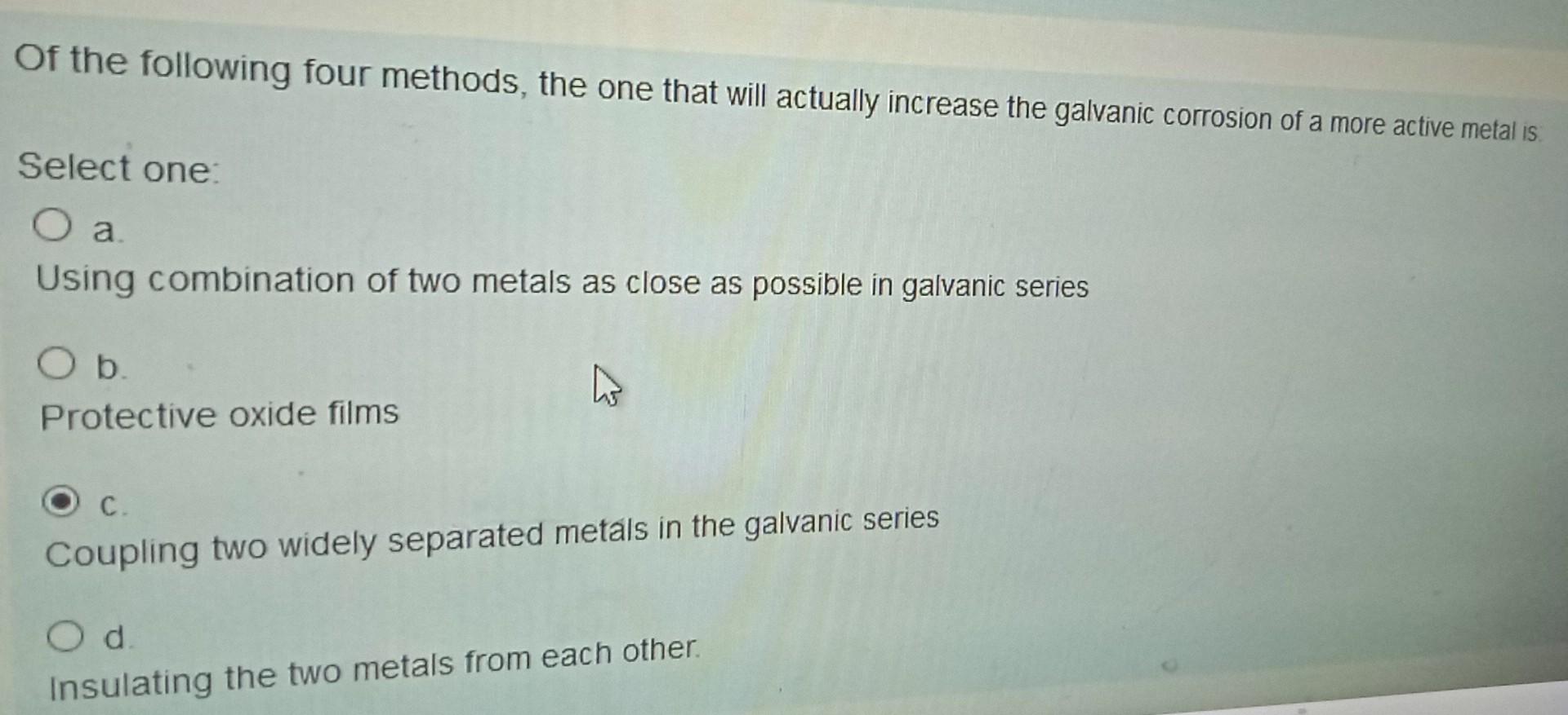 Solved Of the following four methods, the one that will | Chegg.com