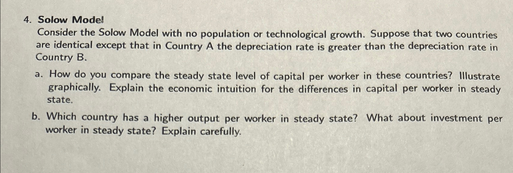 Solved Solow ModelConsider the Solow Model with no | Chegg.com