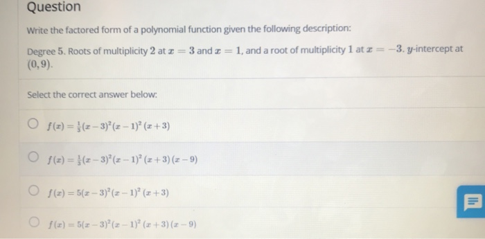 Solved Question Write the factored form of a polynomial | Chegg.com