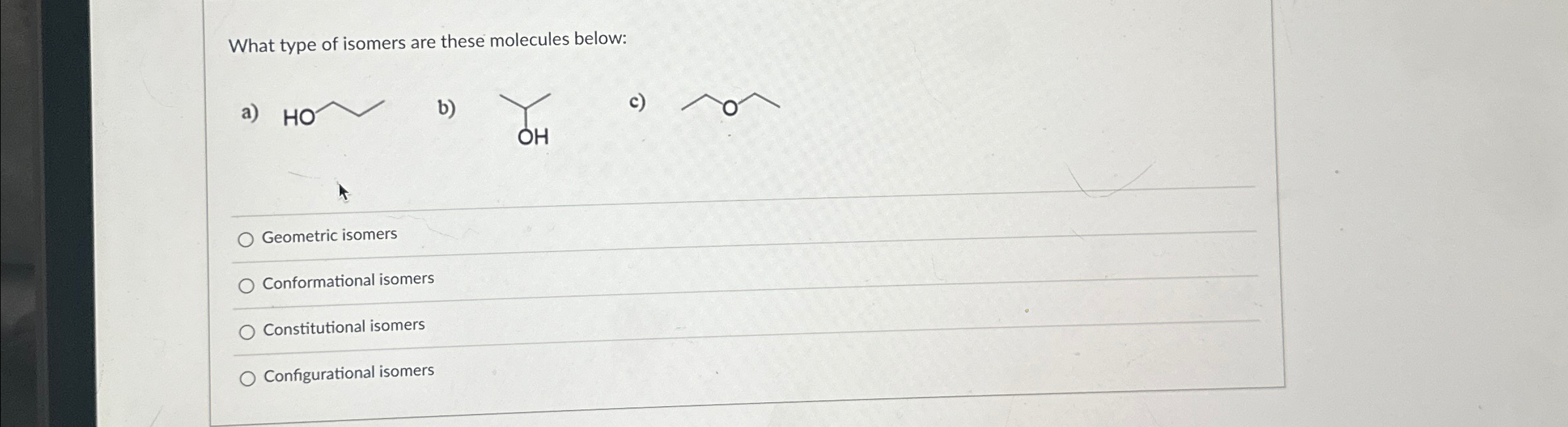 Solved What type of isomers are these molecules | Chegg.com