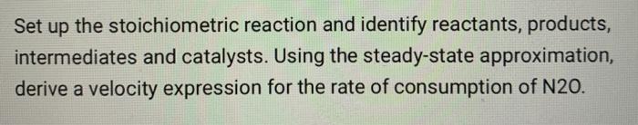 Solved Nitrous oxide (N20) is normally a stable molecule but | Chegg.com