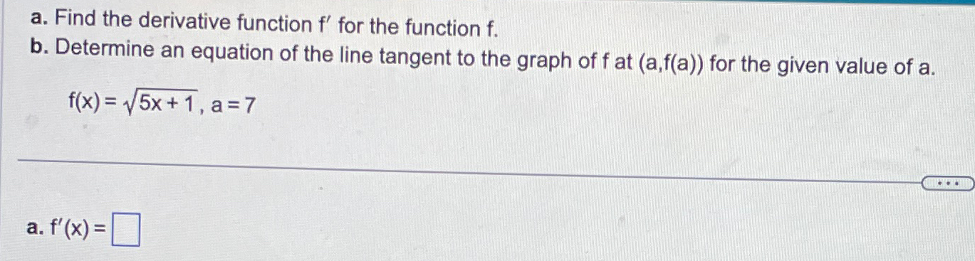 Solved a. ﻿Find the derivative function f' ﻿for the function | Chegg.com