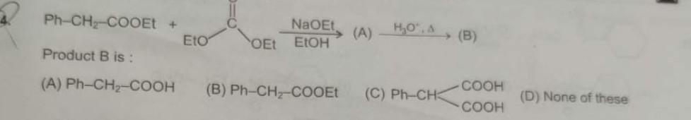 Solved Ph-CH2-COOEt + Eto Product B is: NaOET EtOH (A) HO". | Chegg.com