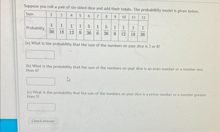 Solved Suppose you roll a pair of six-sided dice and add | Chegg.com