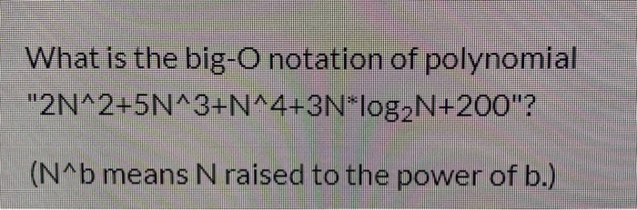 Solved What is the big-O notation of polynomial | Chegg.com