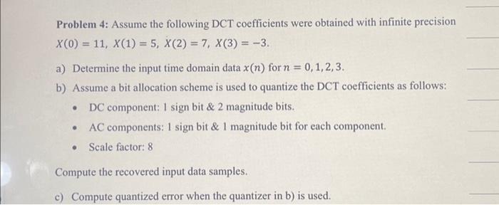 Solved Problem 4: Assume the following DCT coefficients were | Chegg.com