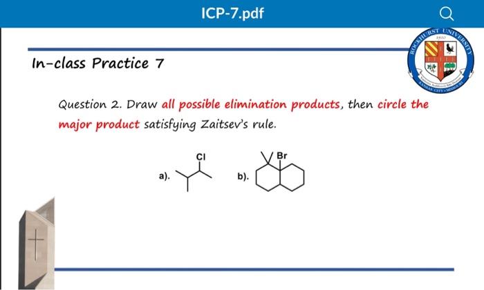 Solved Question 2 Draw All Possible Elimination Products