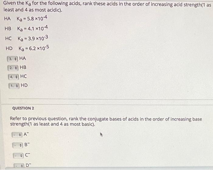 Solved Given the Ka for the following acids, rank these | Chegg.com