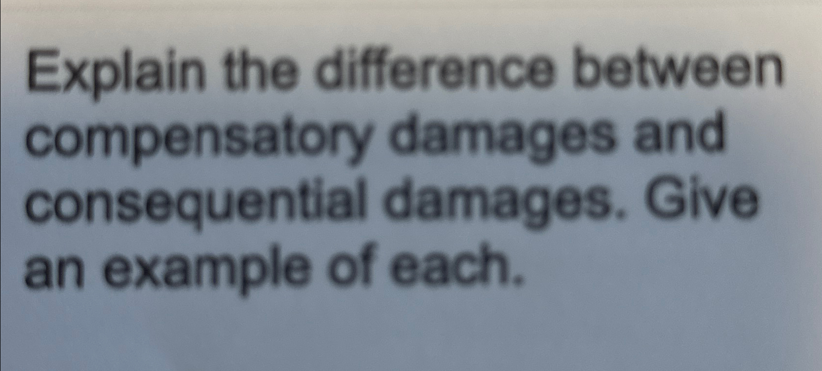 Solved Explain the difference between compensatory damages | Chegg.com