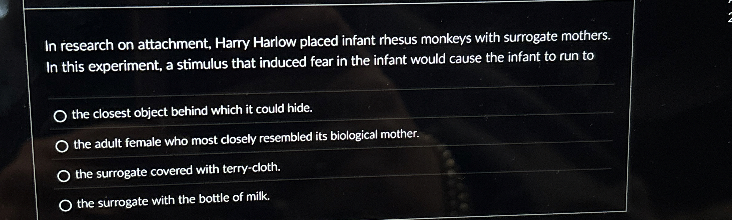 Solved In research on attachment, Harry Harlow placed infant | Chegg.com