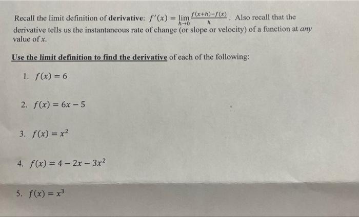 Solved Recall the limit definition of derivative: | Chegg.com