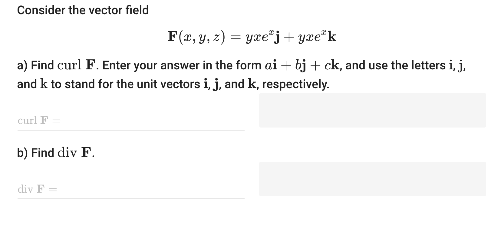 Solved Consider the vector fieldF(x,y,z)=yxexj+yxexka) ﻿Find | Chegg.com