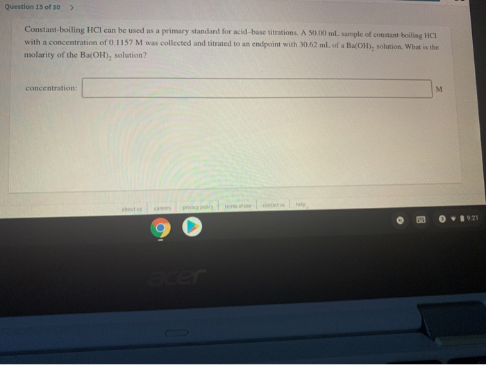 Solved Question 15 of 30 > Constant boiling HCl can be used | Chegg.com