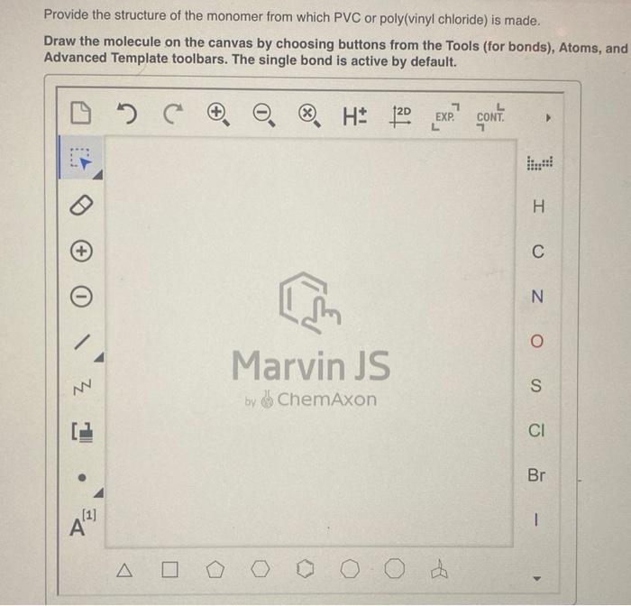 Solved Provide the structure of the monomer from which PVC | Chegg.com