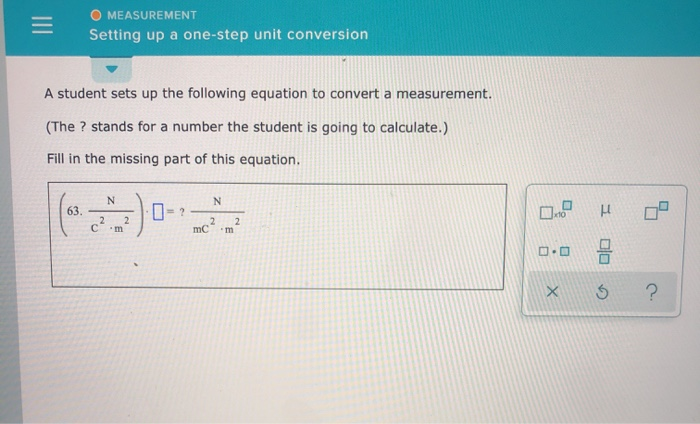 Solved O MEASUREMENT Setting up a one-step unit conversion A | Chegg.com