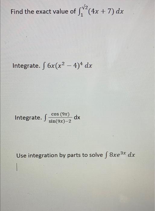 Solved Integrate. 6x(x^2-4)^4 dx Integrate. | Chegg.com