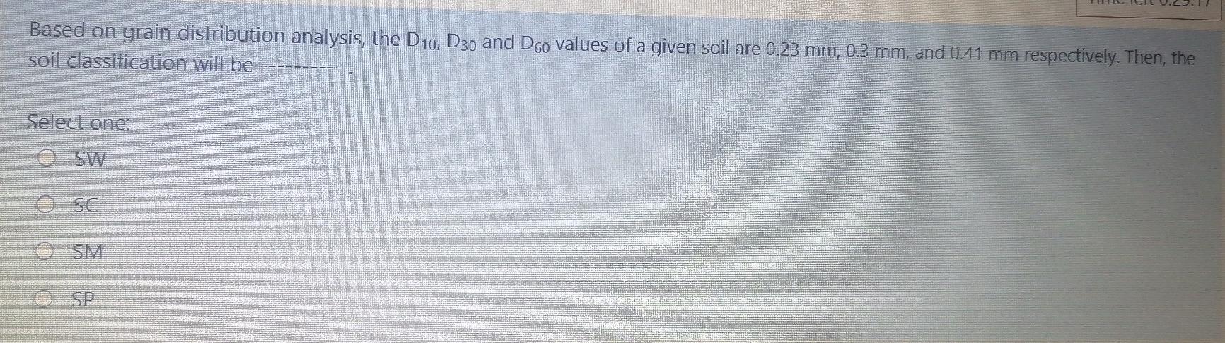 Solved Based on grain distribution analysis, the D10, D30 | Chegg.com