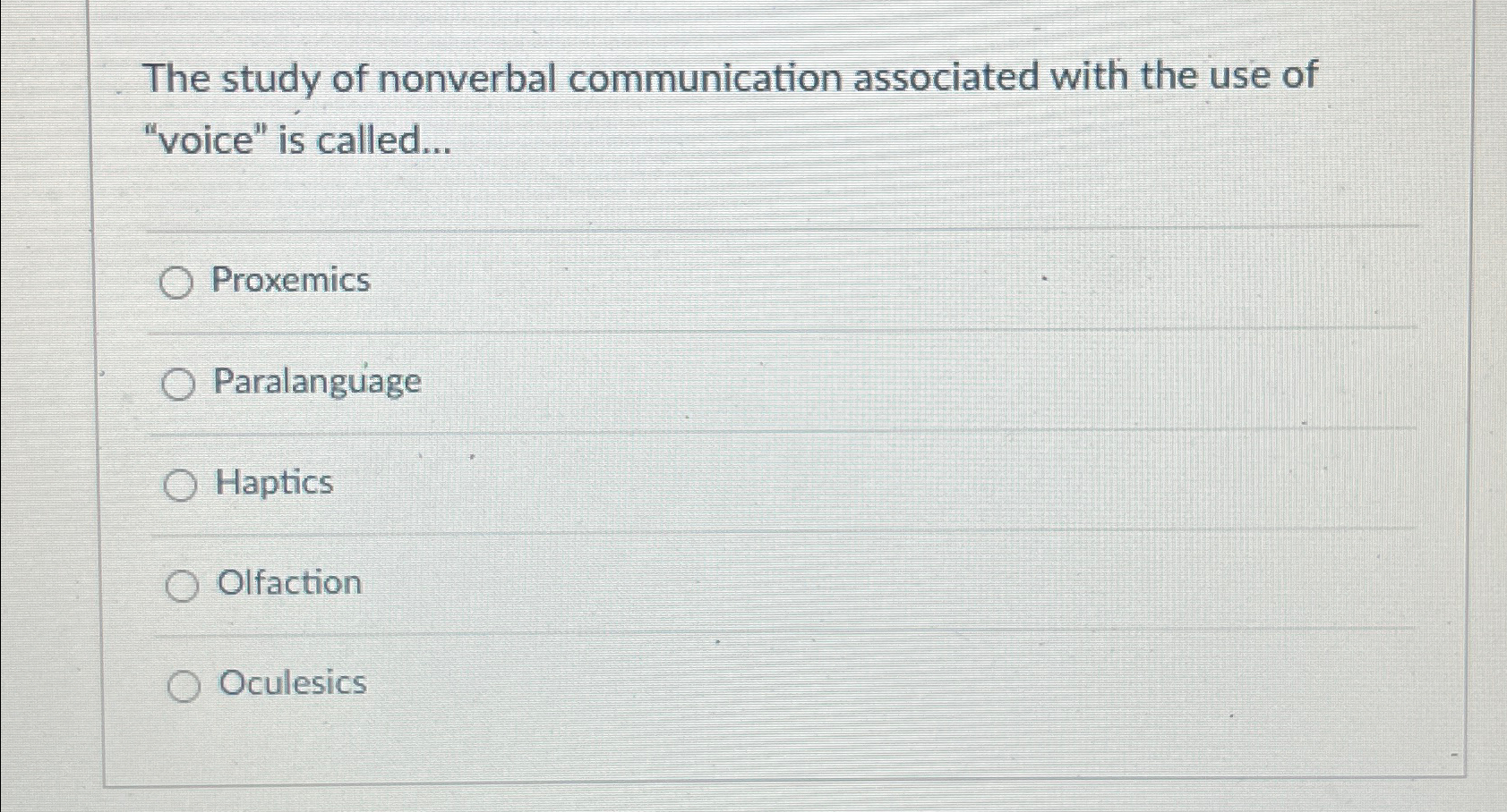 Solved The study of nonverbal communication associated with | Chegg.com