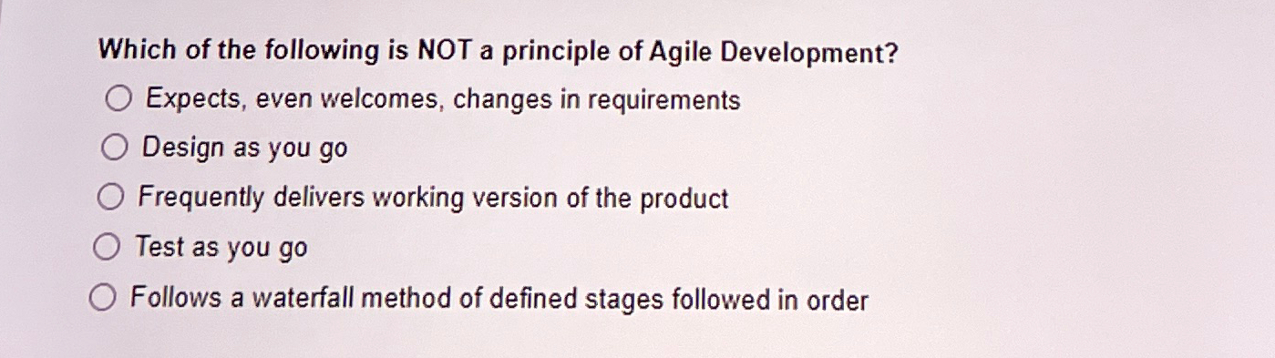Solved Which of the following is NOT a principle of Agile | Chegg.com