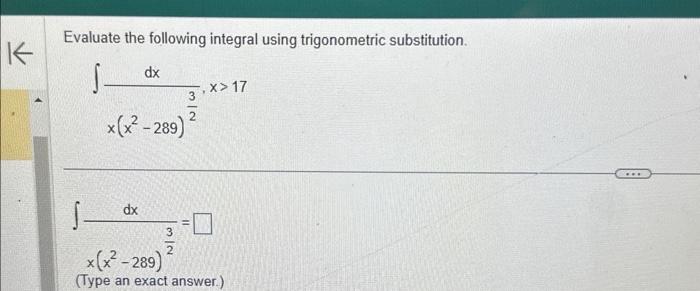 Solved Evaluate the following integral using trigonometric | Chegg.com
