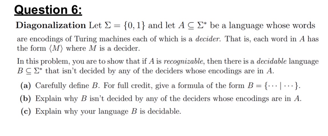 Solved Question 6:Diagonalization Let Σ={0,1} ﻿and let | Chegg.com