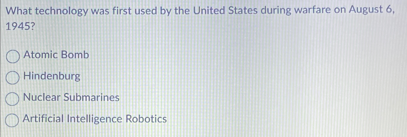 Solved What technology was first used by the United States | Chegg.com
