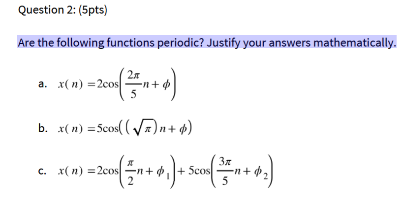 Solved Question 2: (5pts) ﻿Are the following functions | Chegg.com