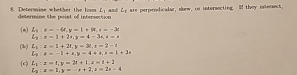 Solved Determine whether the lines L1 ﻿and L2 ﻿are | Chegg.com