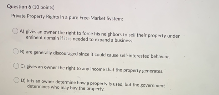Solved Question 6 (10 points) Private Property Rights in a | Chegg.com