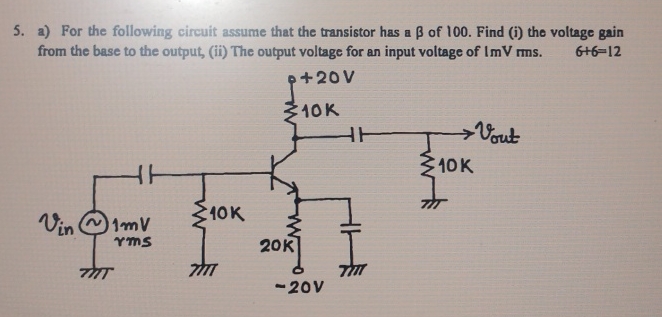 Solved For the following circuit assume that the transistor | Chegg.com