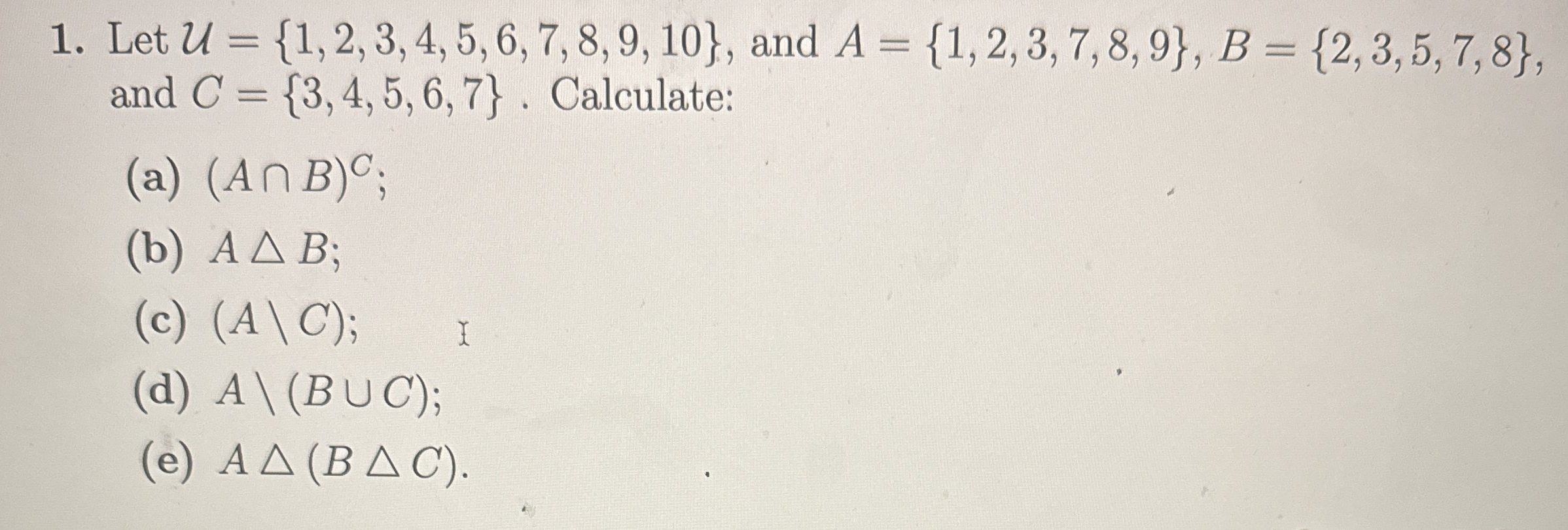 Solved Let U={1,2,3,4,5,6,7,8,9,10}, ﻿and | Chegg.com