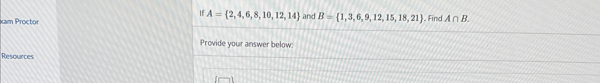 Solved If A={2,4,6,8,10,12,14} ﻿and B={1,3,6,9,12,15,18,21}. | Chegg.com