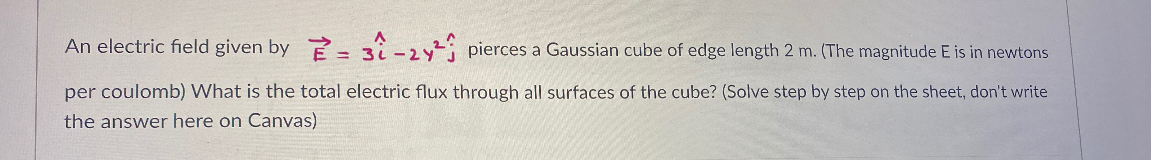 Solved An electric field given by vec(E)=3hat(i)-2y2hat(j) | Chegg.com