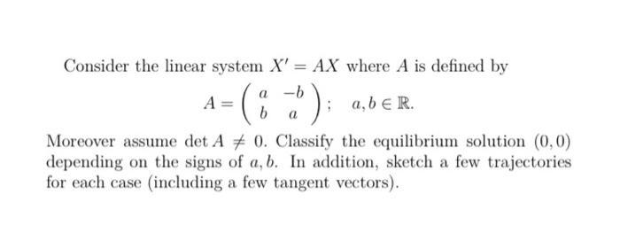 Solved Consider the linear system X' = AX where A is defined | Chegg.com