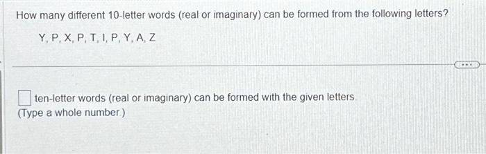 Solved How many different 10-letter words (real or | Chegg.com
