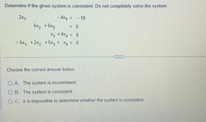 Solved Determine if the given system is consistent. Do not | Chegg.com