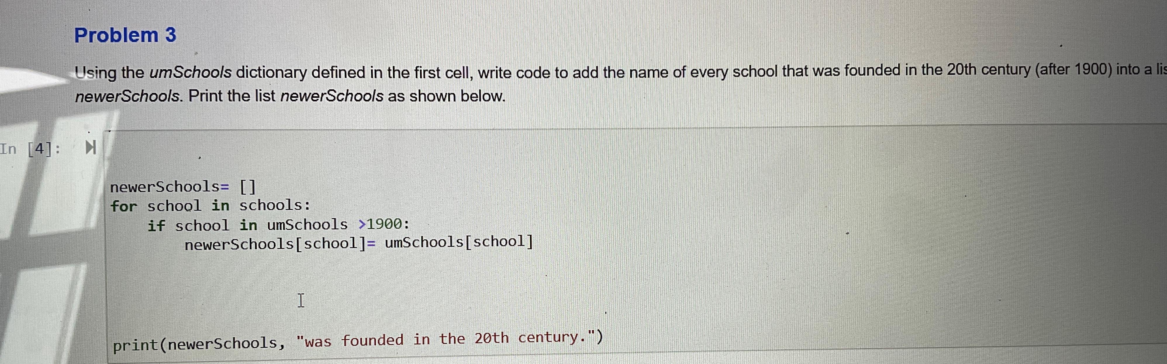 Solved Problem 3Using the umSchools dictionary defined in | Chegg.com