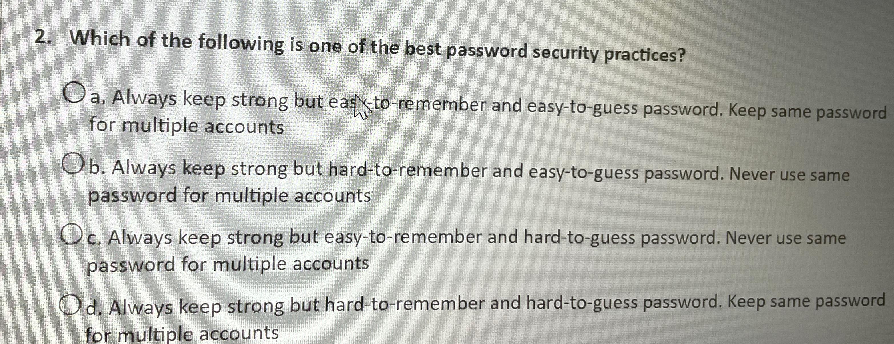 Solved Which of the following is one of the best password | Chegg.com