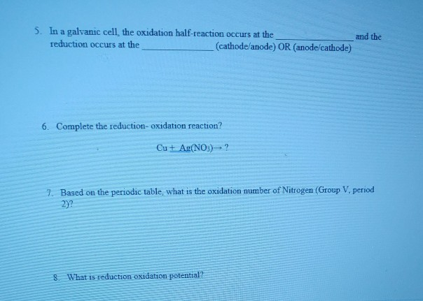 Solved 5. In a galvanic cell the oxidation half-reaction | Chegg.com