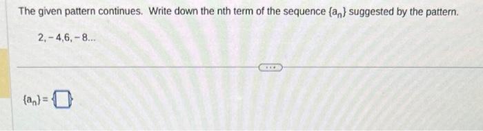 Solved The given pattern continues. Write down the nth term | Chegg.com