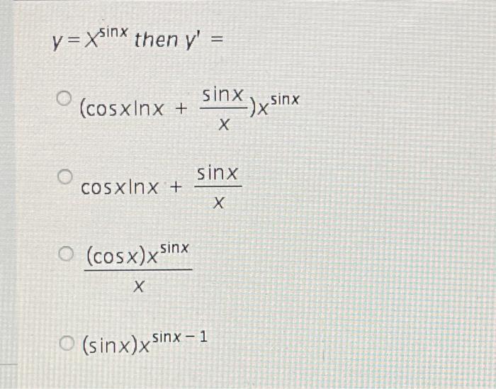 Solved y=xsinx then y - sinx (cosxinx + -x sinx Х sinx | Chegg.com