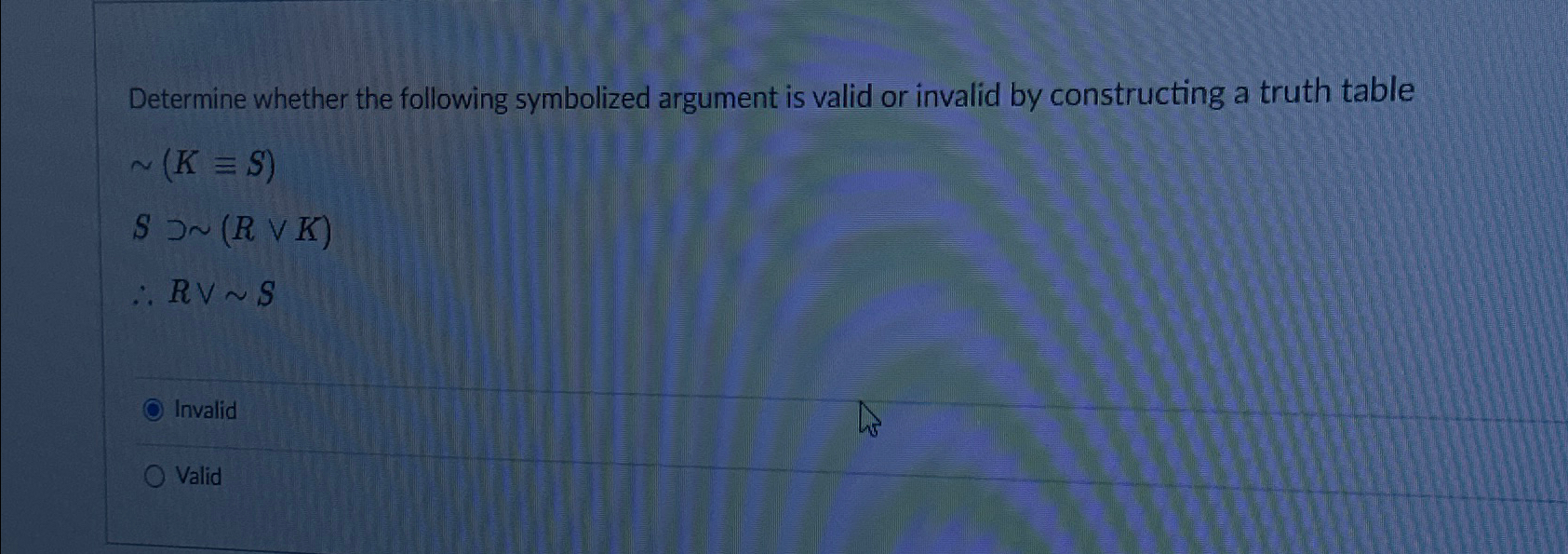Solved Determine whether the following symbolized argument | Chegg.com