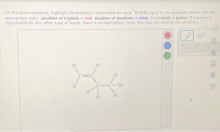Solved On the given structure, highlight the proton(s) | Chegg.com