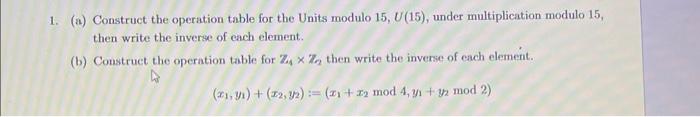 Solved 1. (a) Construct the operation table for the Units | Chegg.com