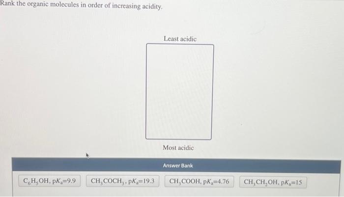 Solved Rank the organic molecules in order of increasing | Chegg.com